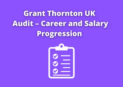 Grant Thornton UK Audit – Career And Salary Progression | The ...